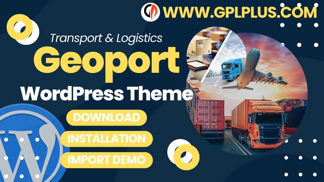 Geoport - Transport & Logistics WordPress Theme , Download , Installation & Import Demo - YouTube