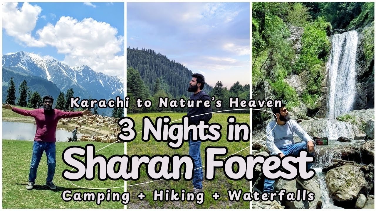 Karachi to Sharan Forest Travel Guide | Camping Pods, Manshi Top ...