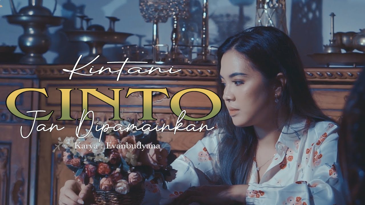 Kintani - Cinto Jan Dipamainkan (Official Music Video) - YouTube