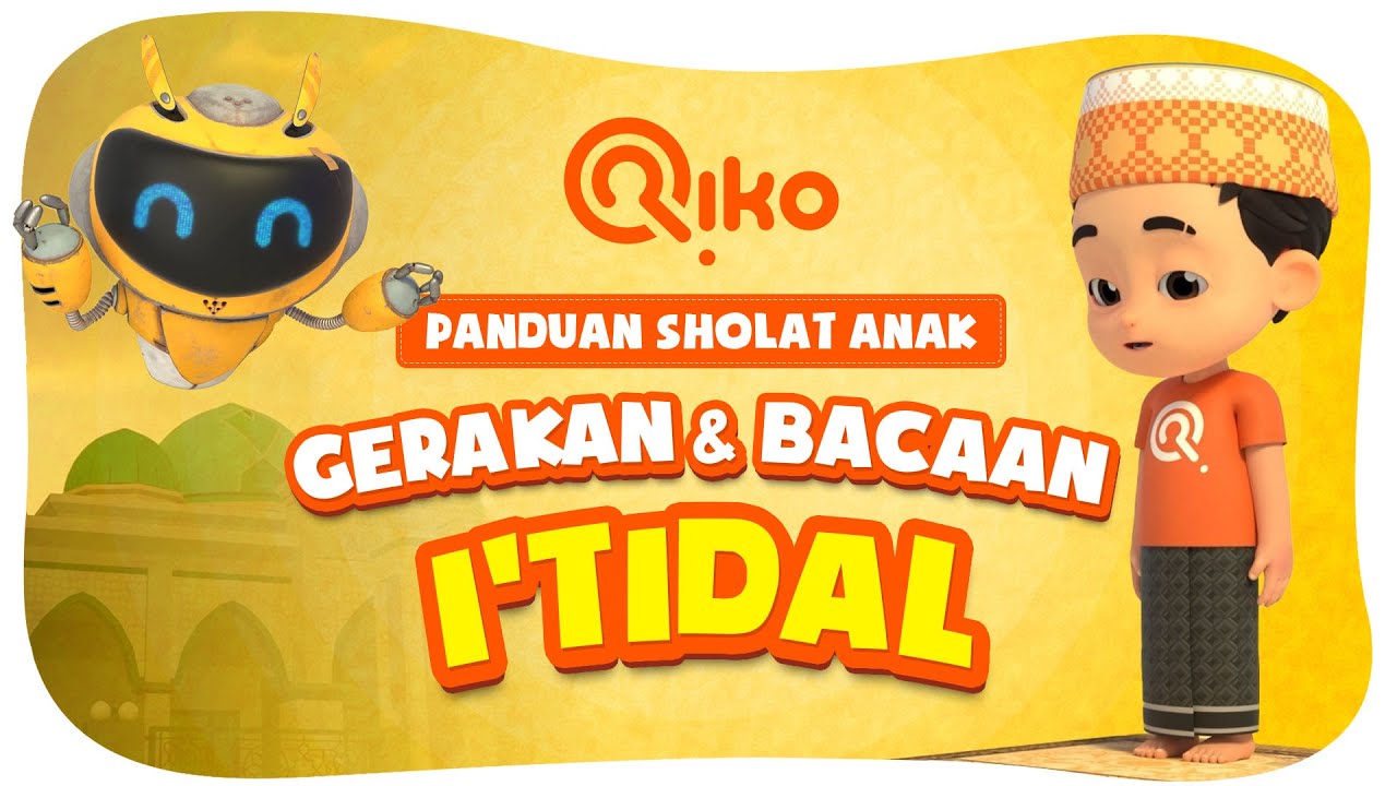 PANDUAN SHOLAT ANAK | GERAKAN & BACAAN I'TIDAL - Riko The Series - YouTube