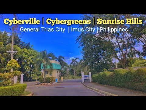 Cyberville | Cybergreens | Sunrise Hills | Subdivision | General Trias ...