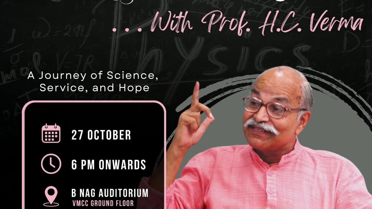 प्रसिद्ध: भौतिकशासत्राध्यापकः Prof HC Verma महोदयेन सह IITB छात्राणां ...