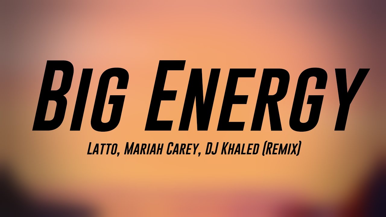 Big Energy - Latto, Mariah Carey, DJ Khaled (Remix) [Lyric Video] 🐟 ...