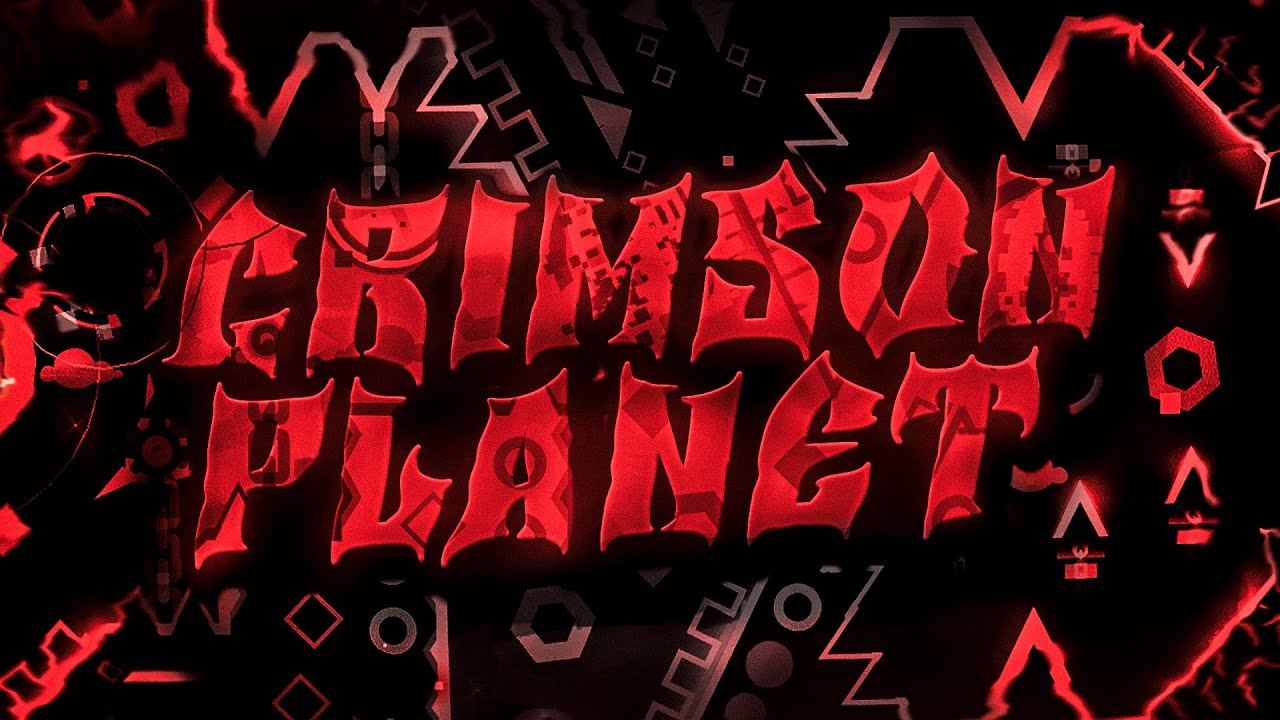 [NEW HARDEST] "Crimson Planet" 100% by TrueOmega | Geometry Dash - YouTube