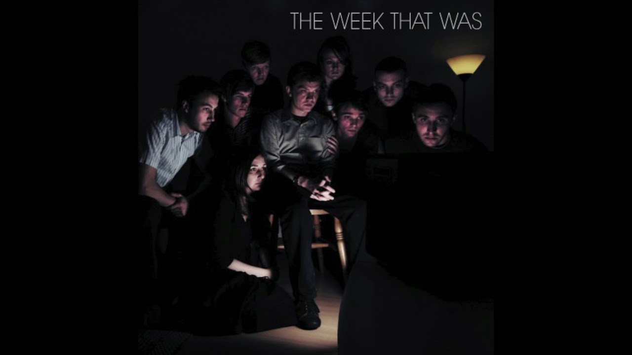 The Week That Was - 'The Week That Was' [FULL ALBUM] - YouTube