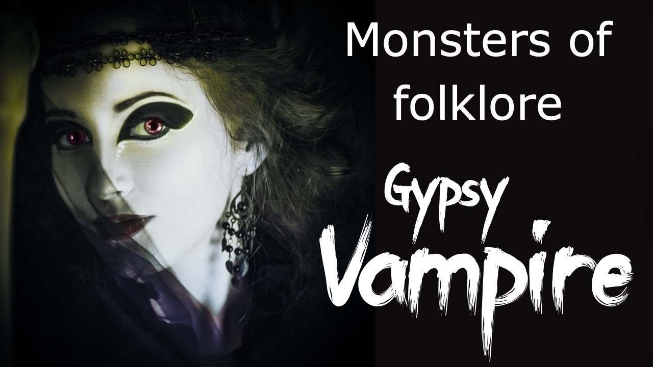 Gypsy Vampire - YouTube