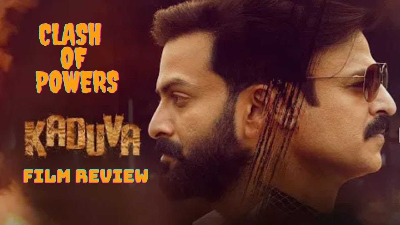 Kaduva - Film Review | Prithviraj Sukumaran, Vivek Oberoi, Samyuktha ...
