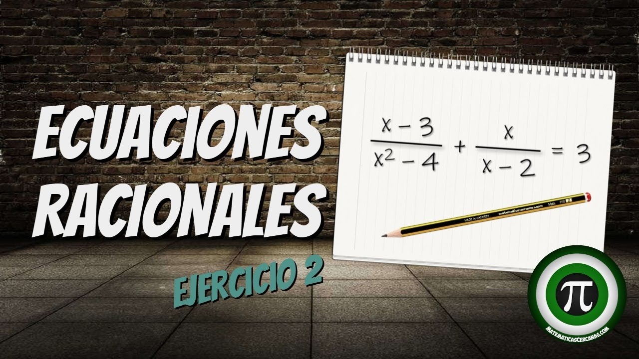ECUACIONES RACIONALES 📝 Ejercicio 2 - YouTube