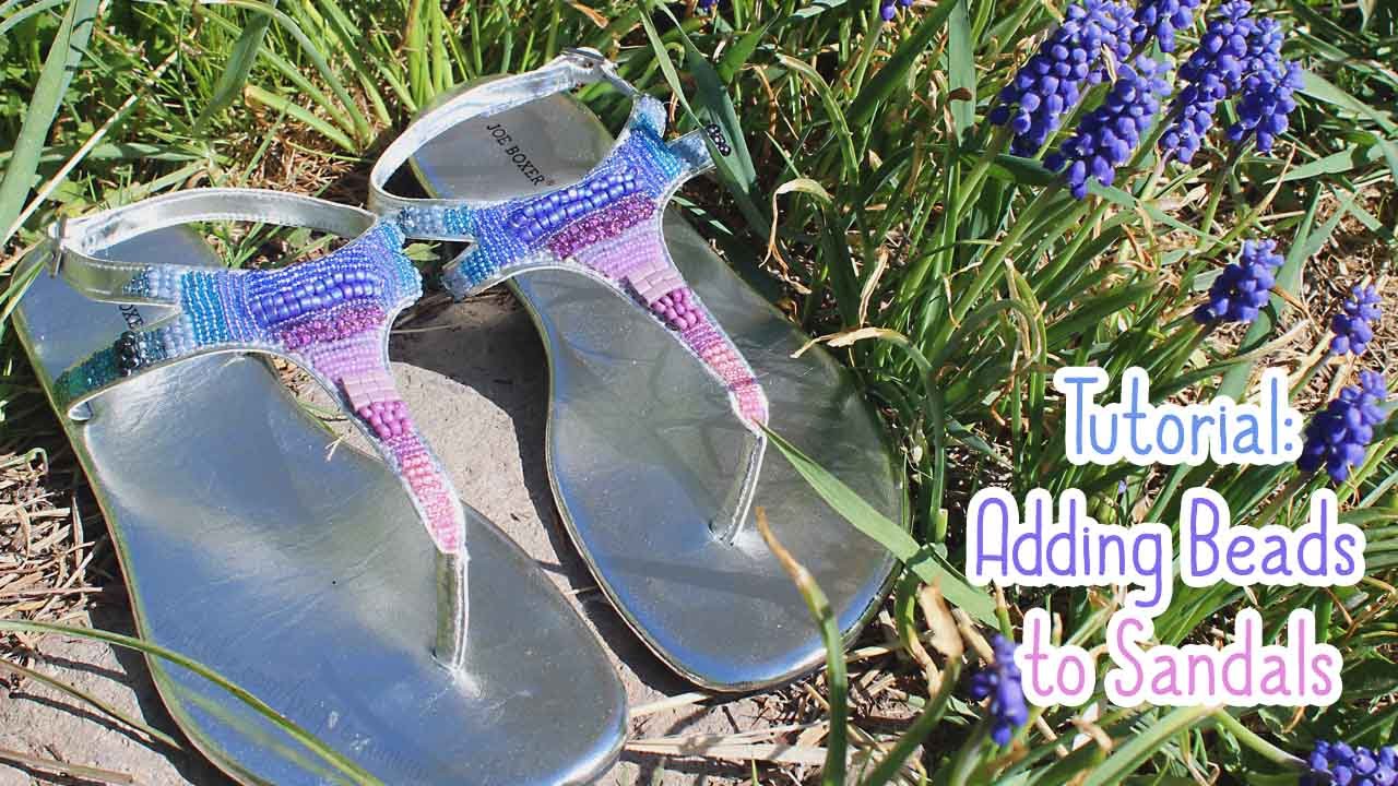 Tutorial: Adding Beads onto Sandals - YouTube