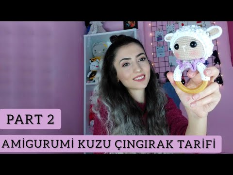 AMİGURUMİ KUZU ÇINGIRAK TARİFİ (PART2)