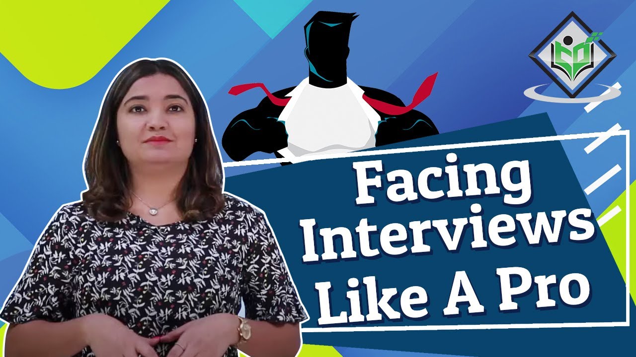 Facing Interviews Like A Pro - YouTube