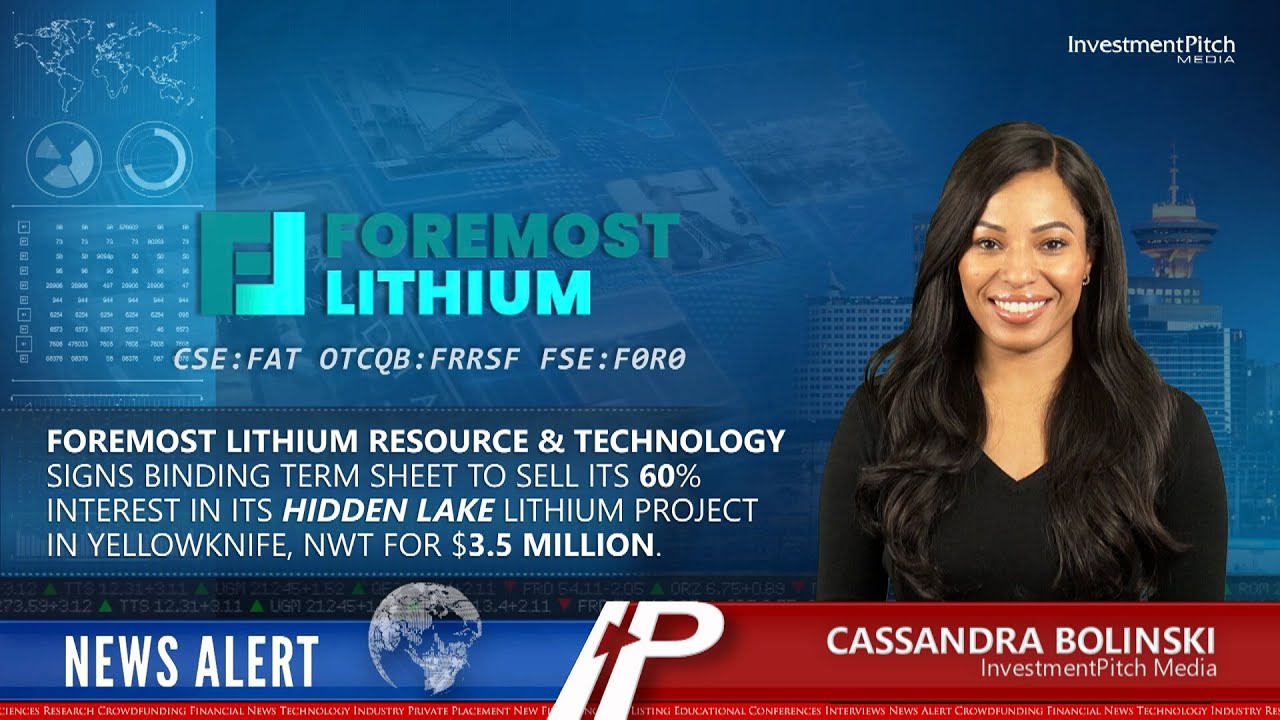 Foremost Lithium signed a binding term sheet to sell its 60% interest - Hidden Lake Lithium ...