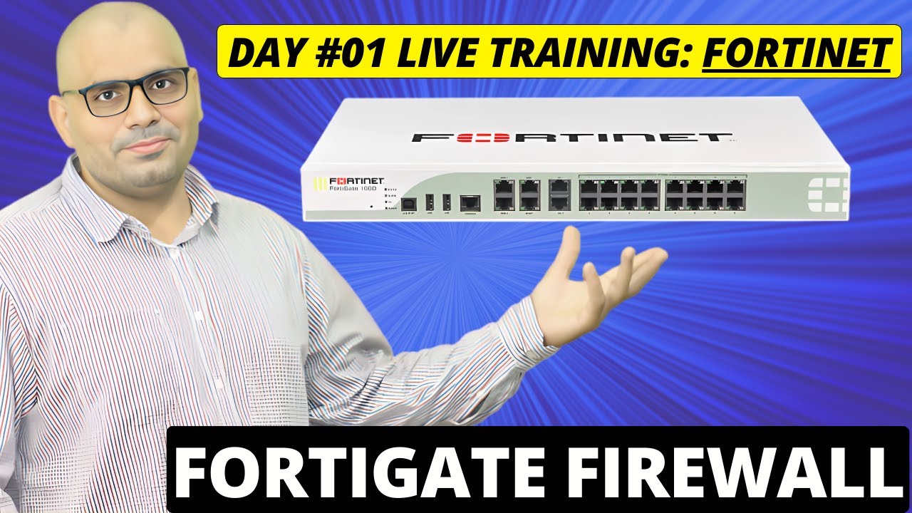 Live Fortinet-Fortigate Firewall Course: Day 01 | Comprehensive Cyber ...