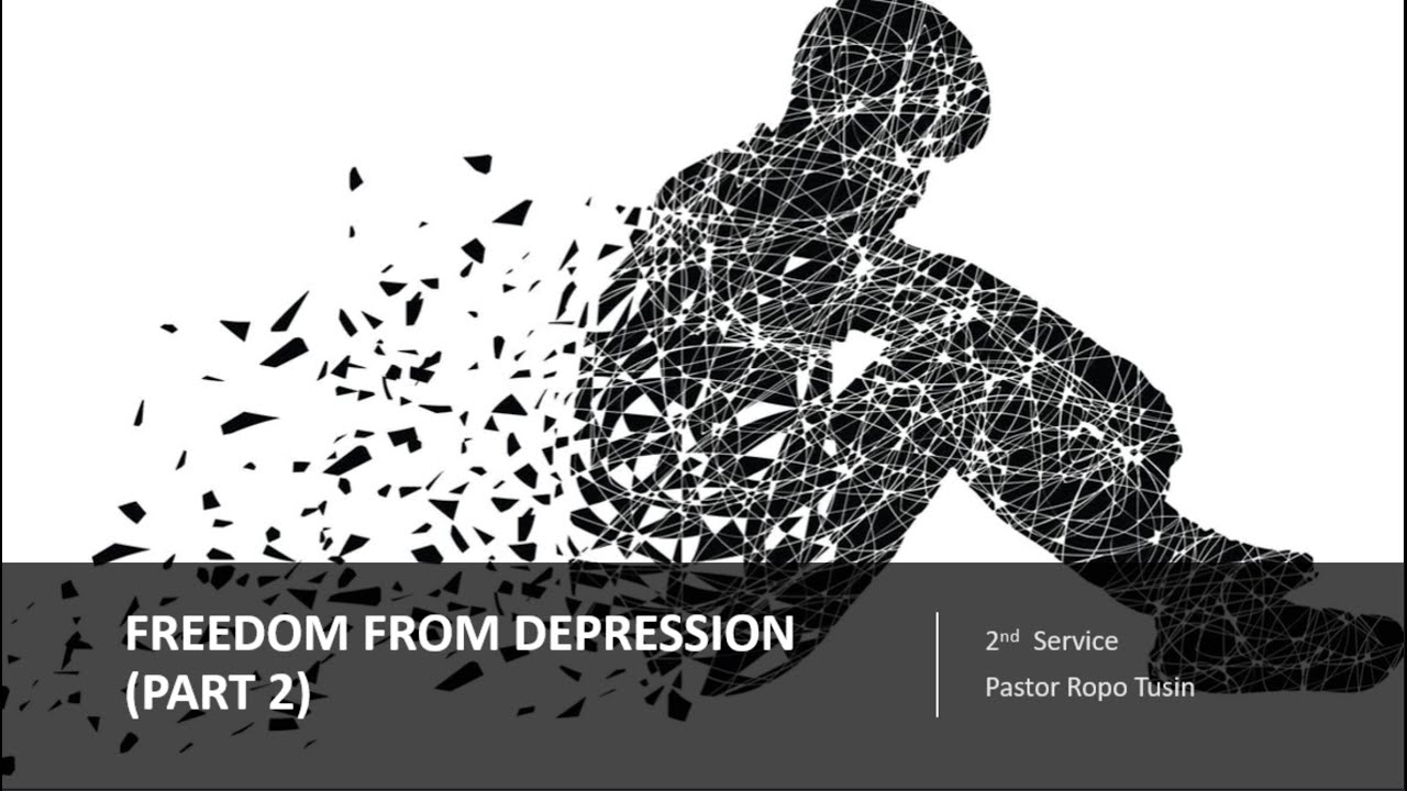 Freedom of Depression II - Pastor Ropo Tusin | 04.18.2021 - YouTube