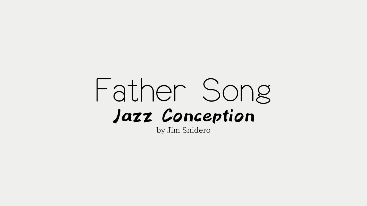 Father Song - from Jazz Conception by Jim Snidero - YouTube