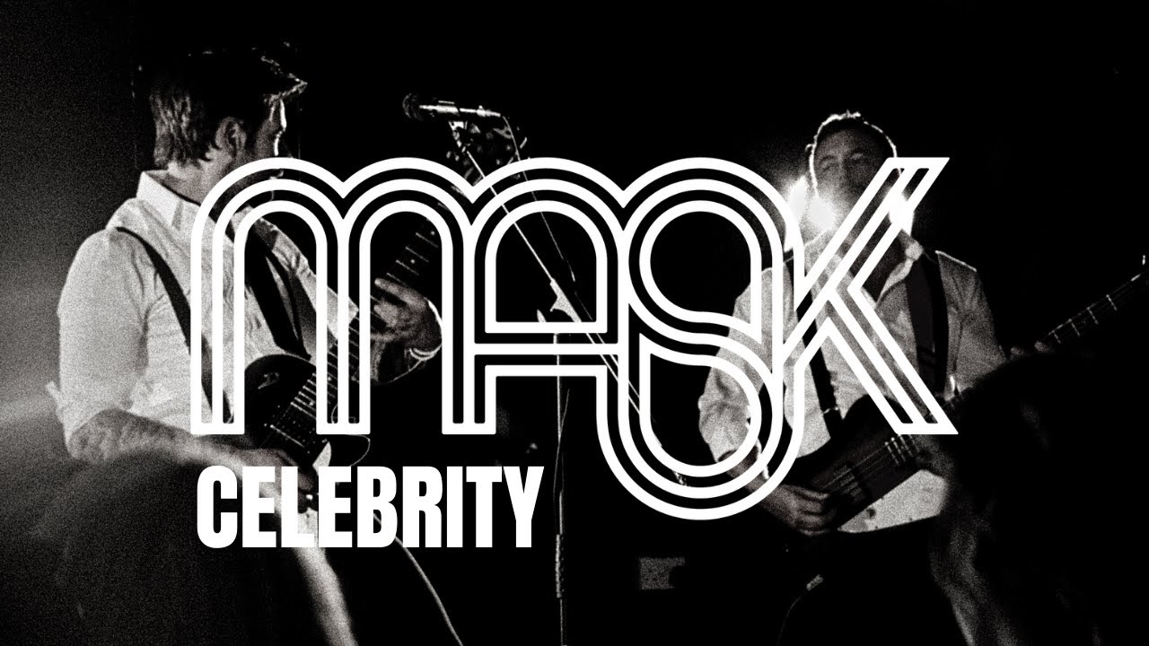 MASK - Celebrity (OFFICIAL MUSIC VIDEO) - YouTube