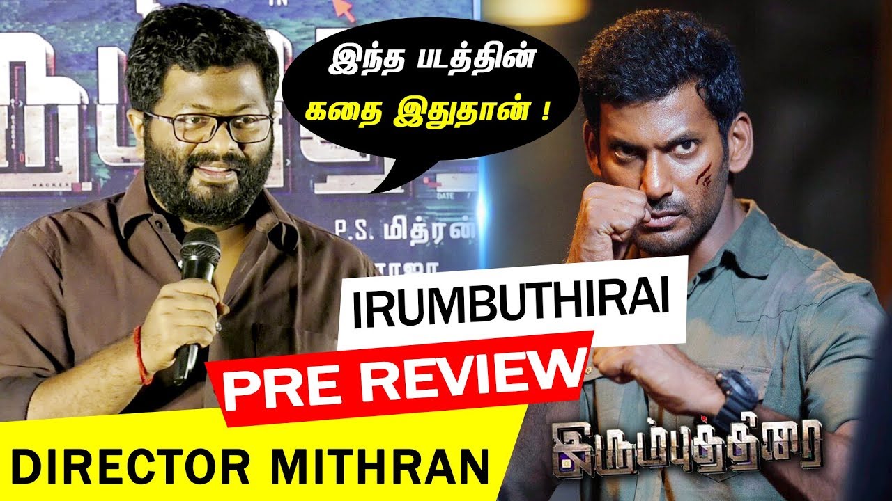 "Irumbuthirai" Movie Review by Director PS Mithran | Vishal, Arjun ...