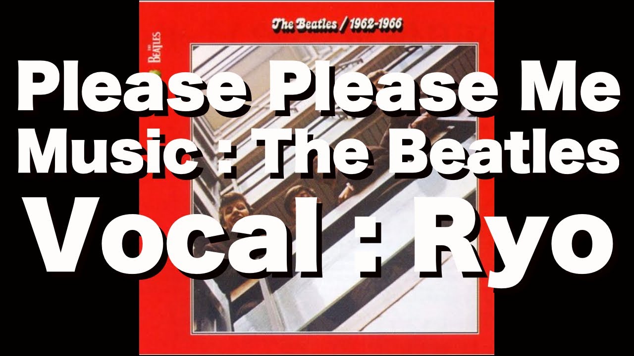 【Ryo】Please Please Me／The Beatles Cover【SynthesizerV】 - YouTube