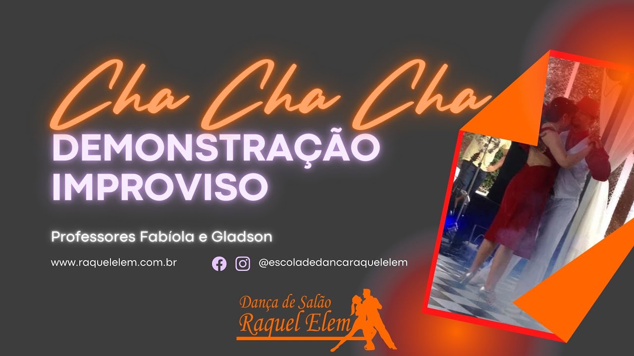 Demonstração Improviso de Cha Cha Cha na Escola Raquel Elem com Fabíola ...