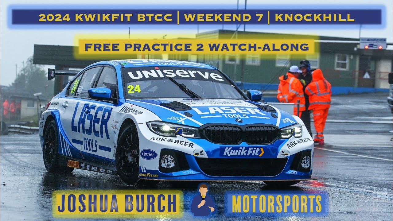 🔴 BTCC | 2024 | Knockhill | Free Practice 2 Watch-Along - YouTube