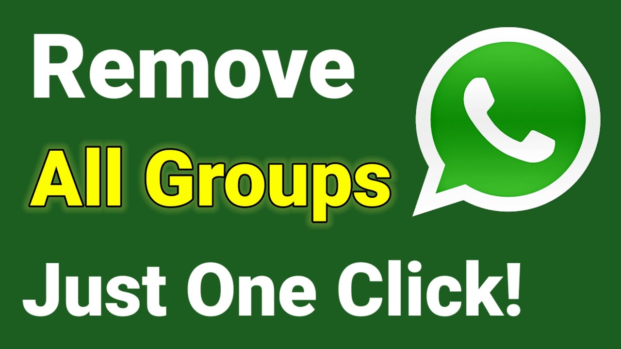 How To Exit Remove Delete All WhatsApp Groups Just One Click (2024 ...