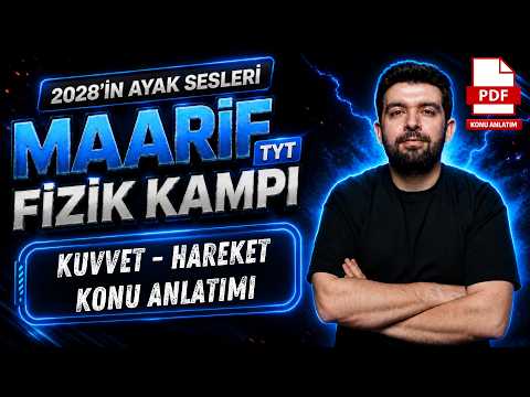 Kuvvet - Hareket Konu Anlatımı | 2028 Maarif Fizik Kampı | 2. Gün #maarif #fizik #yks2028 #yks