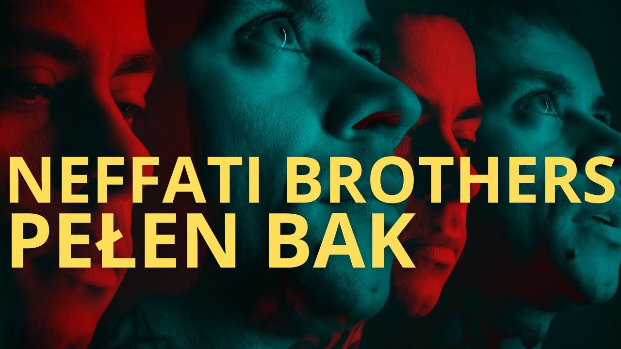 Neffati Brothers - Pełen Bak (Oficjalny Teledysk) - YouTube