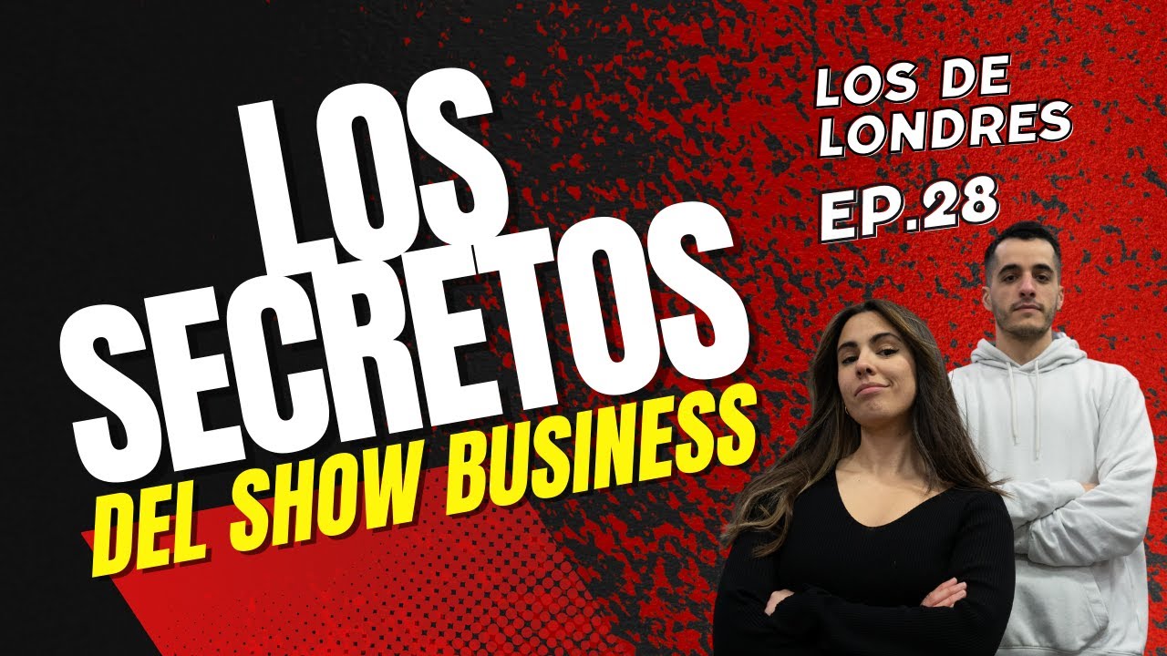 #28 - Los secretos del Show Business - YouTube