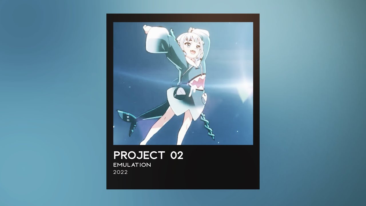 PROJECT 02 / Emulation - YouTube