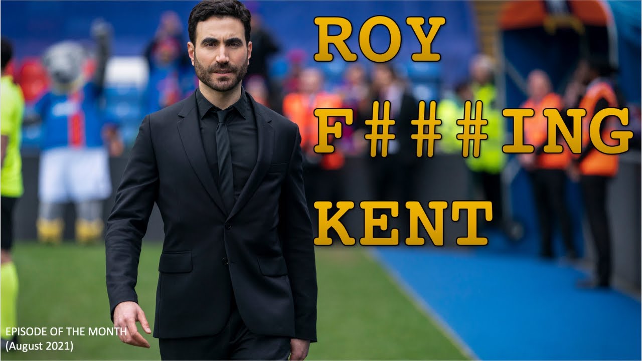 Why We Love Roy Kent: Ted Lasso S2 Ep.5: Episode of the Month (August ...