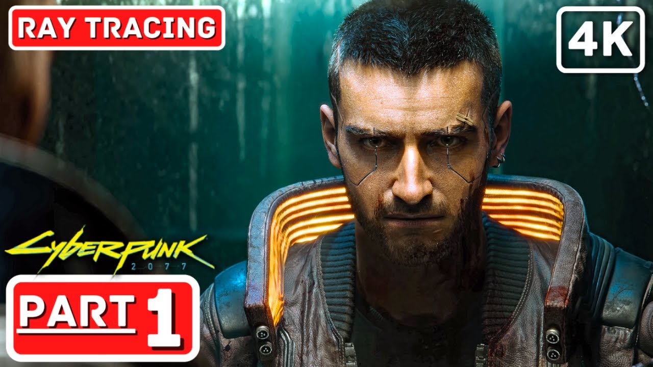 CYBERPUNK 2077 PC Gameplay Walkthrough Part 1 [4K 60FPS ULTRA RAY ...