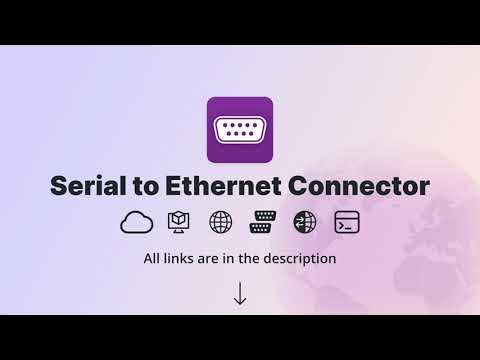 Serial to Ethernet Connector - Professional tool to work with remote ...
