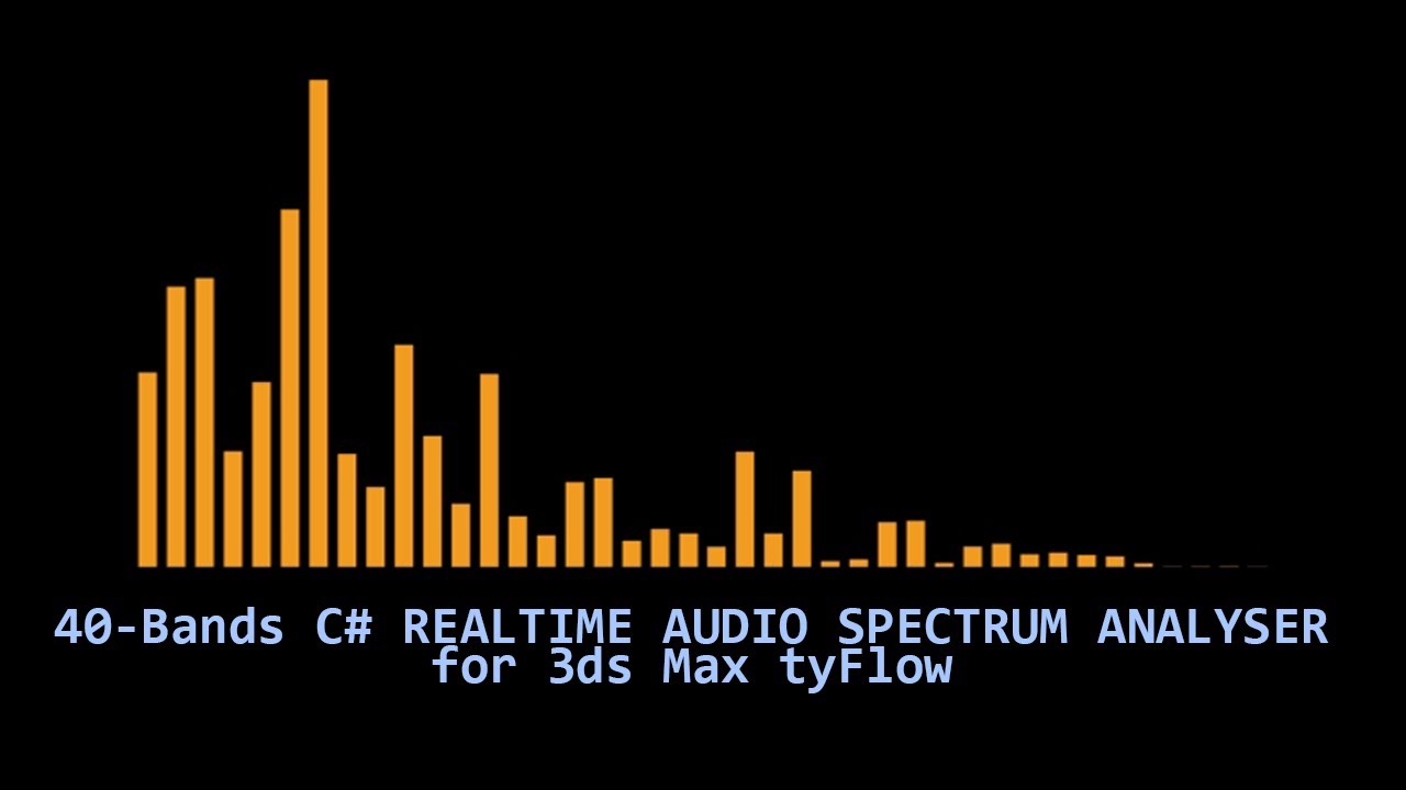 40-Bands C# REALTIME AUDIO SPECTRUM ANALYSER for 3ds Max tyFlow - YouTube