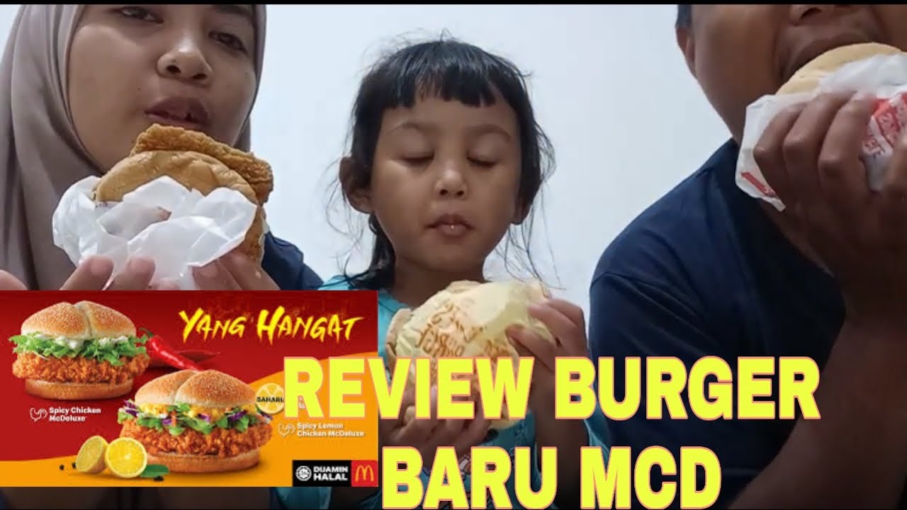 REVIEW BURGER MCD SPICY LEMON CHICKEN MC DELUXE SEDAP SAMPAI LUPA BACA ...