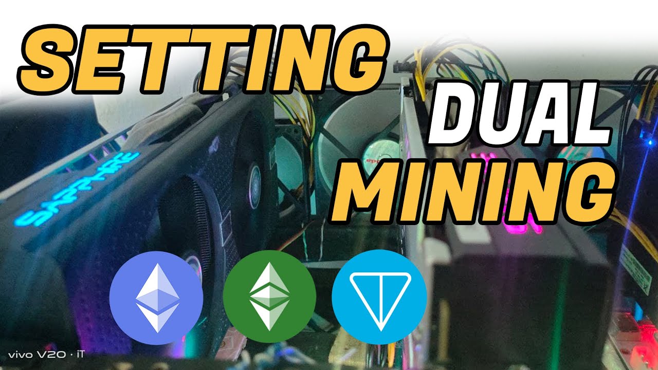 Setting Dual Mining ETH ETC + TON Coin GTX 1660 Super - YouTube