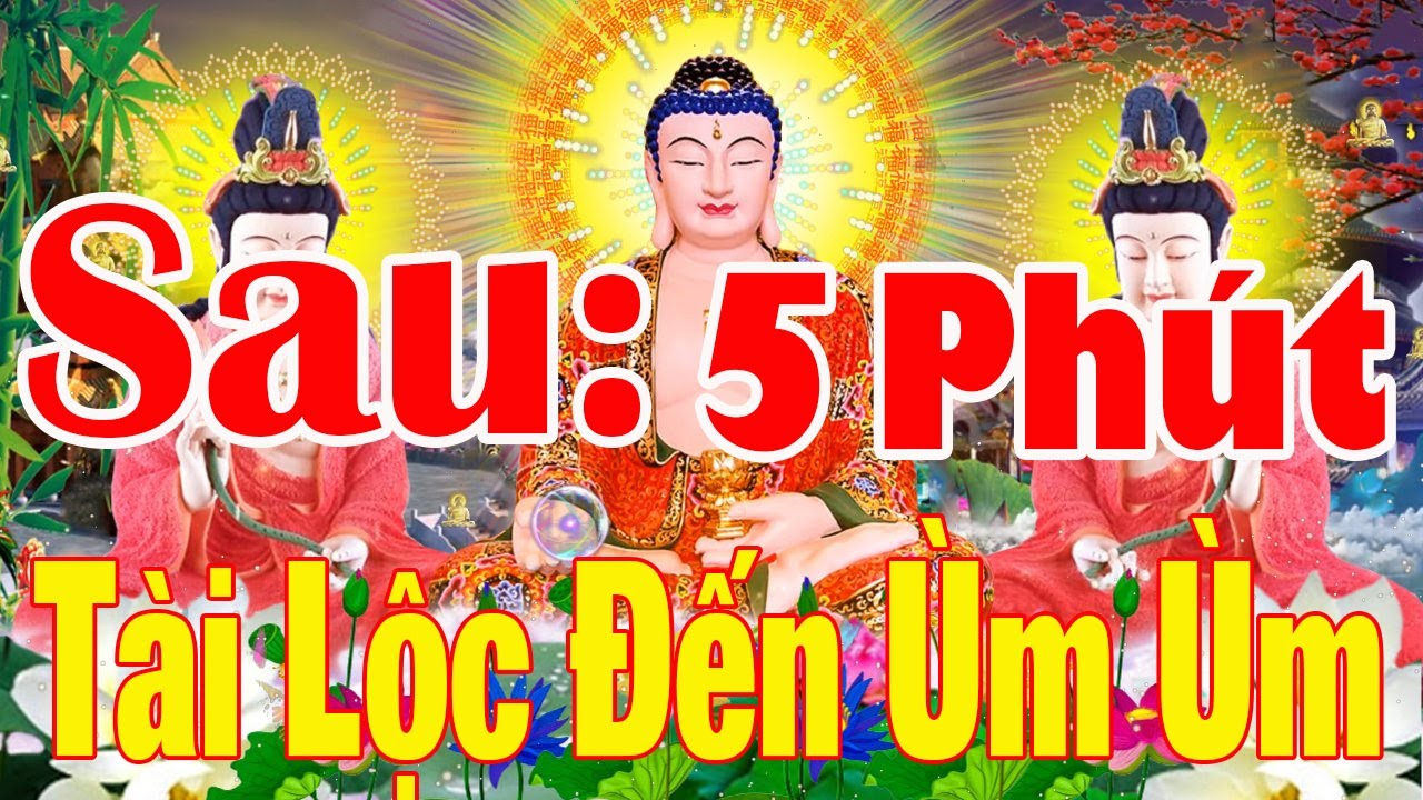 Sau 5 Phút Bật Kinh Này Lên "Tài Lộc Kéo Đến Mua May Bán Đắt" TÀI LỘC ...