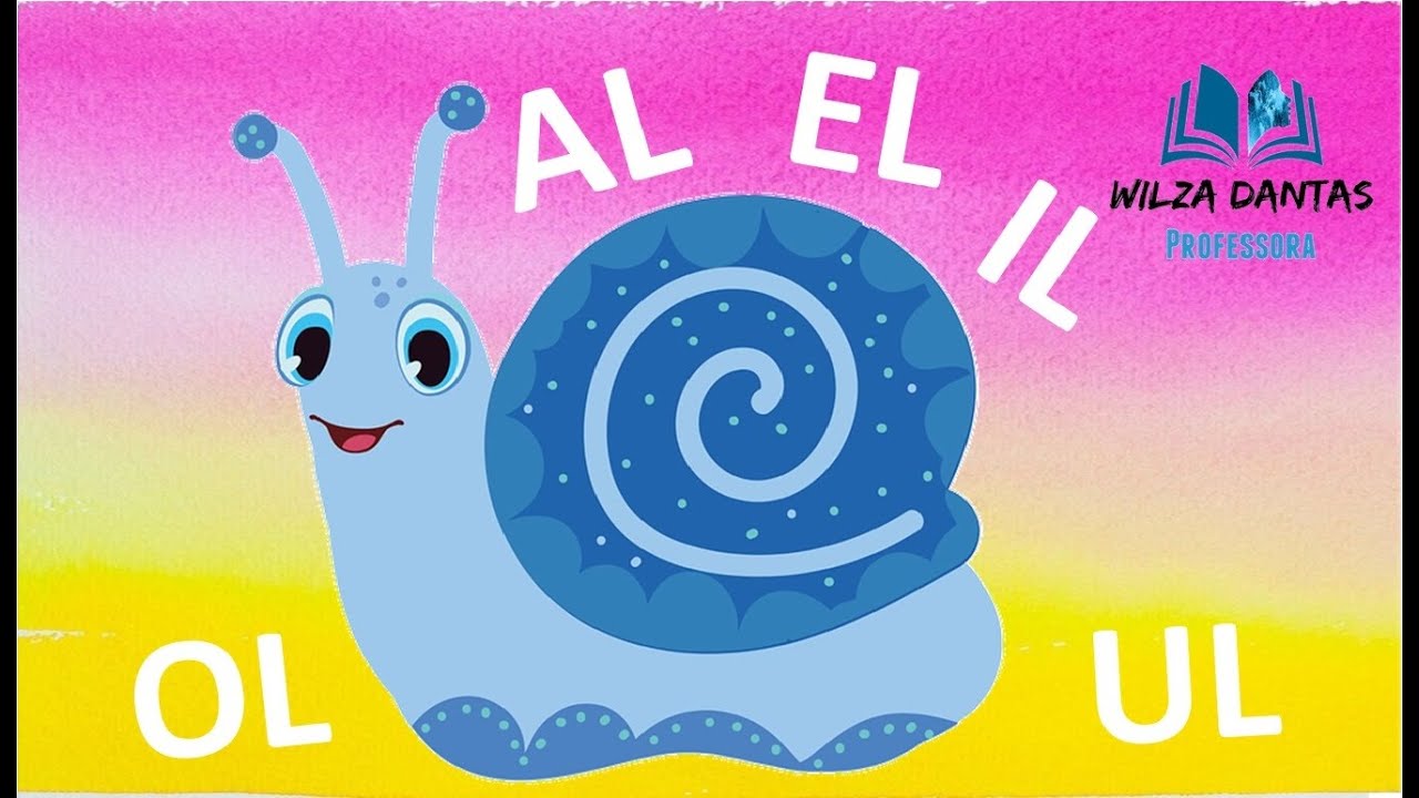 AL EL IL OL UL - Alfabetização - YouTube
