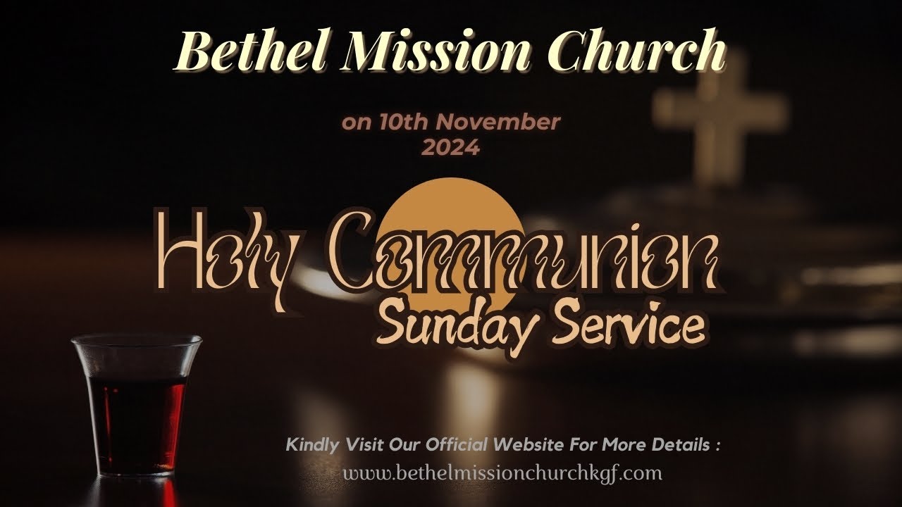 Bethel Mission Church is Live !!! Holy Communion Sunday Service ( 10TH ...