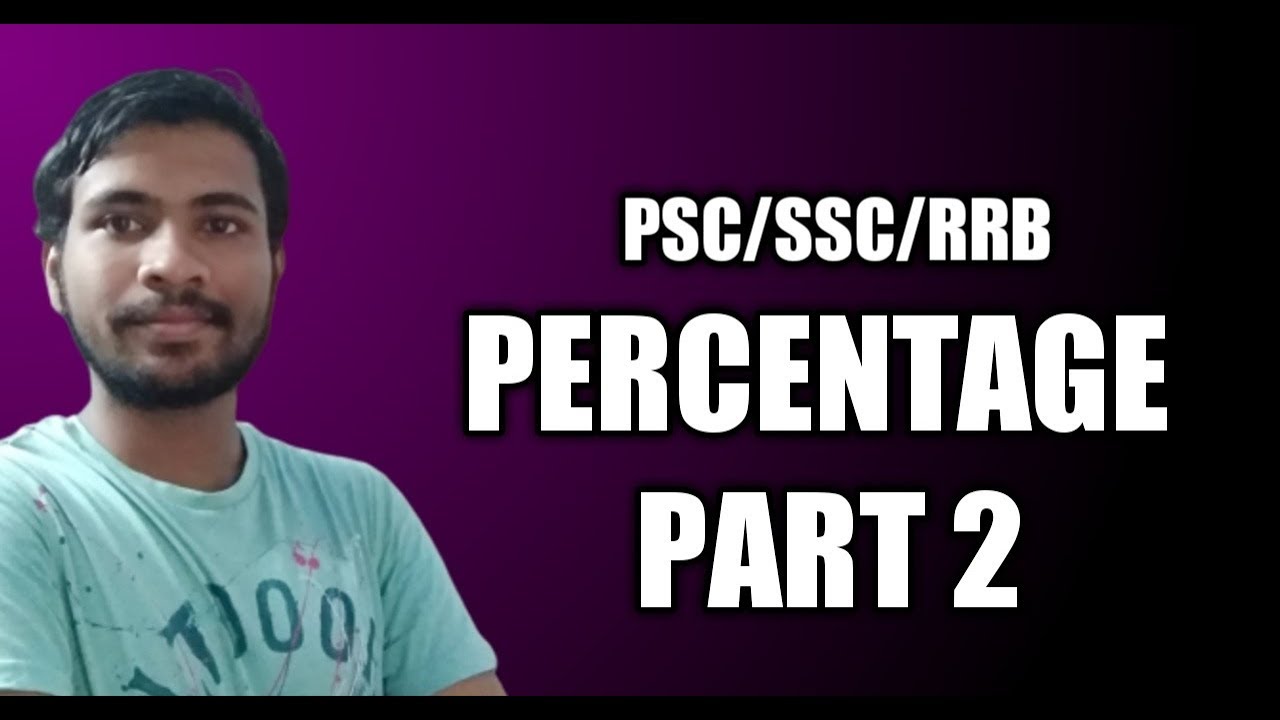 PSC MATHS PERCENTAGE PART 2 SSC RRB PREVIOUS QUESTIONS YouTube psc-maths-percentage-part-2-ssc-rrb-previous-questions-youtube