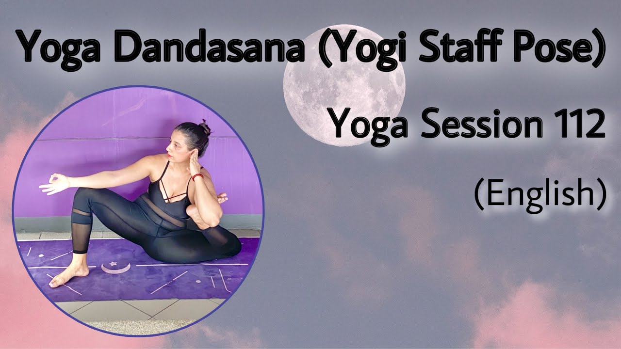 Yoga Dandasana (Yogi Staff Pose) | Session 112 (English) | Yoga With ...