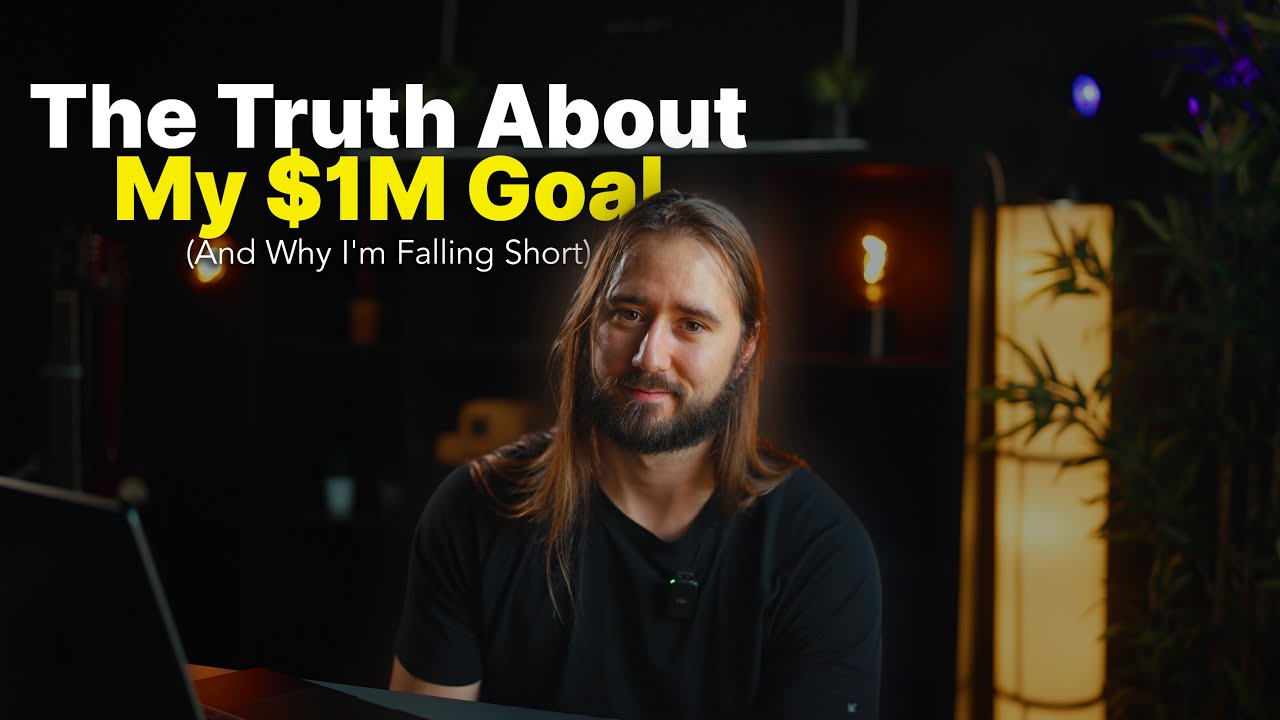 The Truth About My $1M Goal (And Why I'm Falling Short) - YouTube