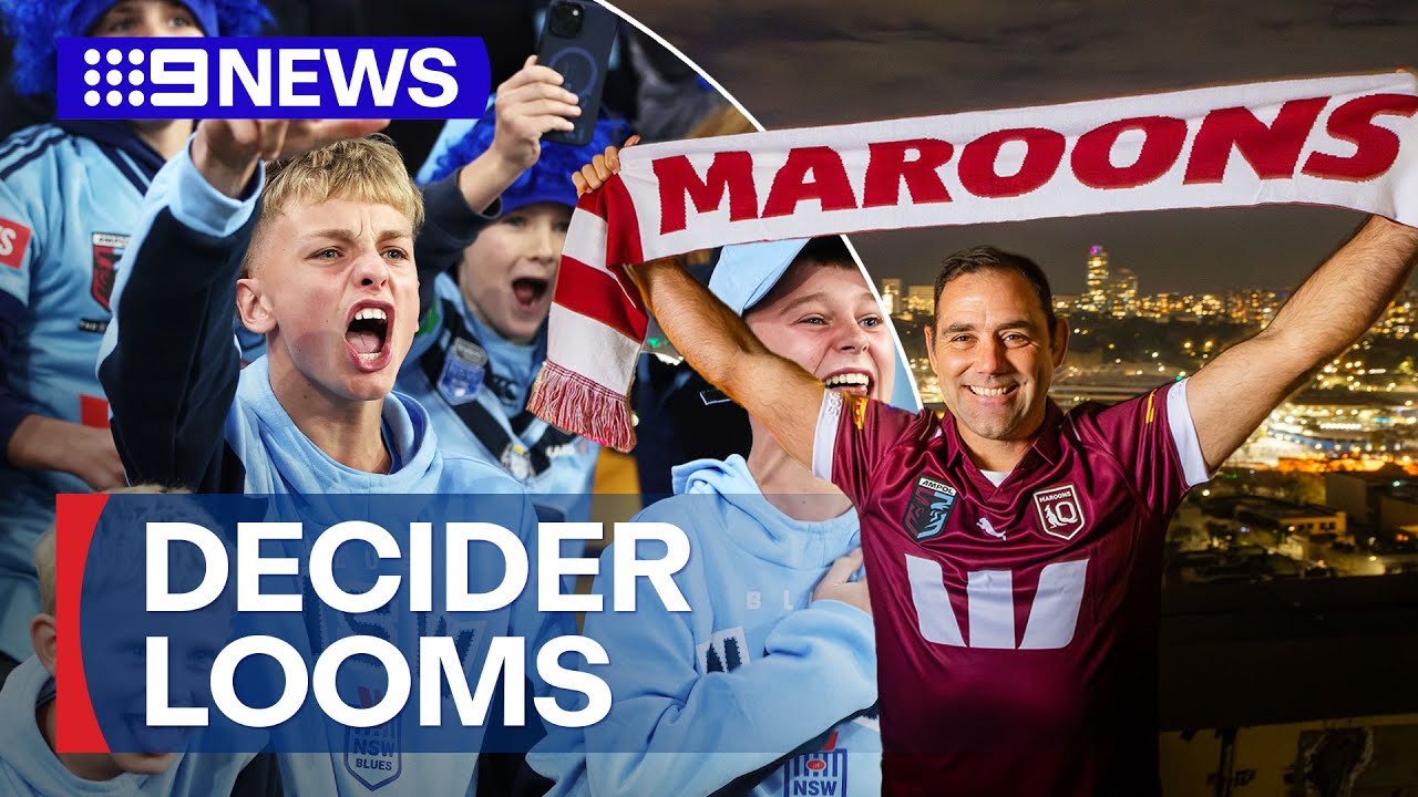 Blues and Maroons fans gear up for Origin decider | 9 News Australia ...