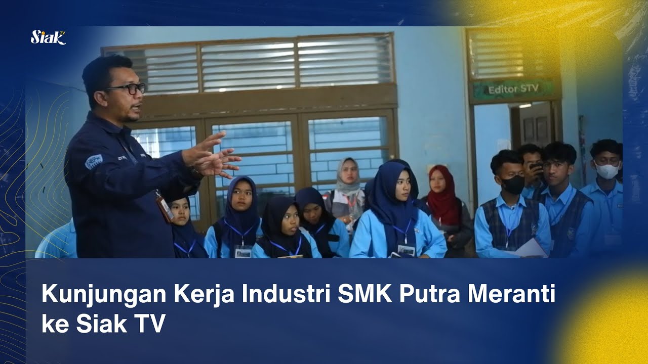 Kunjungan Kerja Industri SMK Putra Meranti ke Siak TV - YouTube