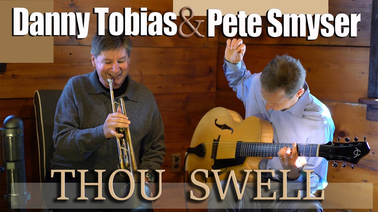 Thou Swell | Danny Tobias (trumpet) & (guitar) Pete Smyser - YouTube