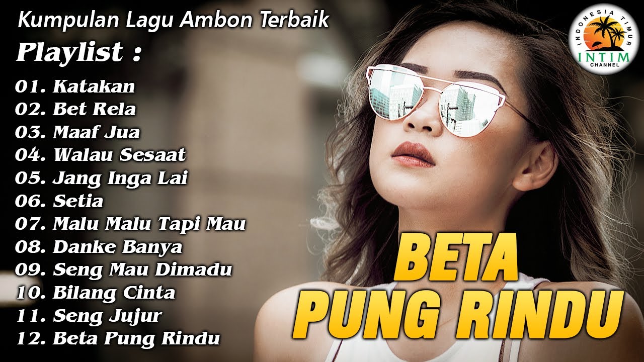 Kumpulan Lagu Ambon - BETA PUNG RINDU - YouTube