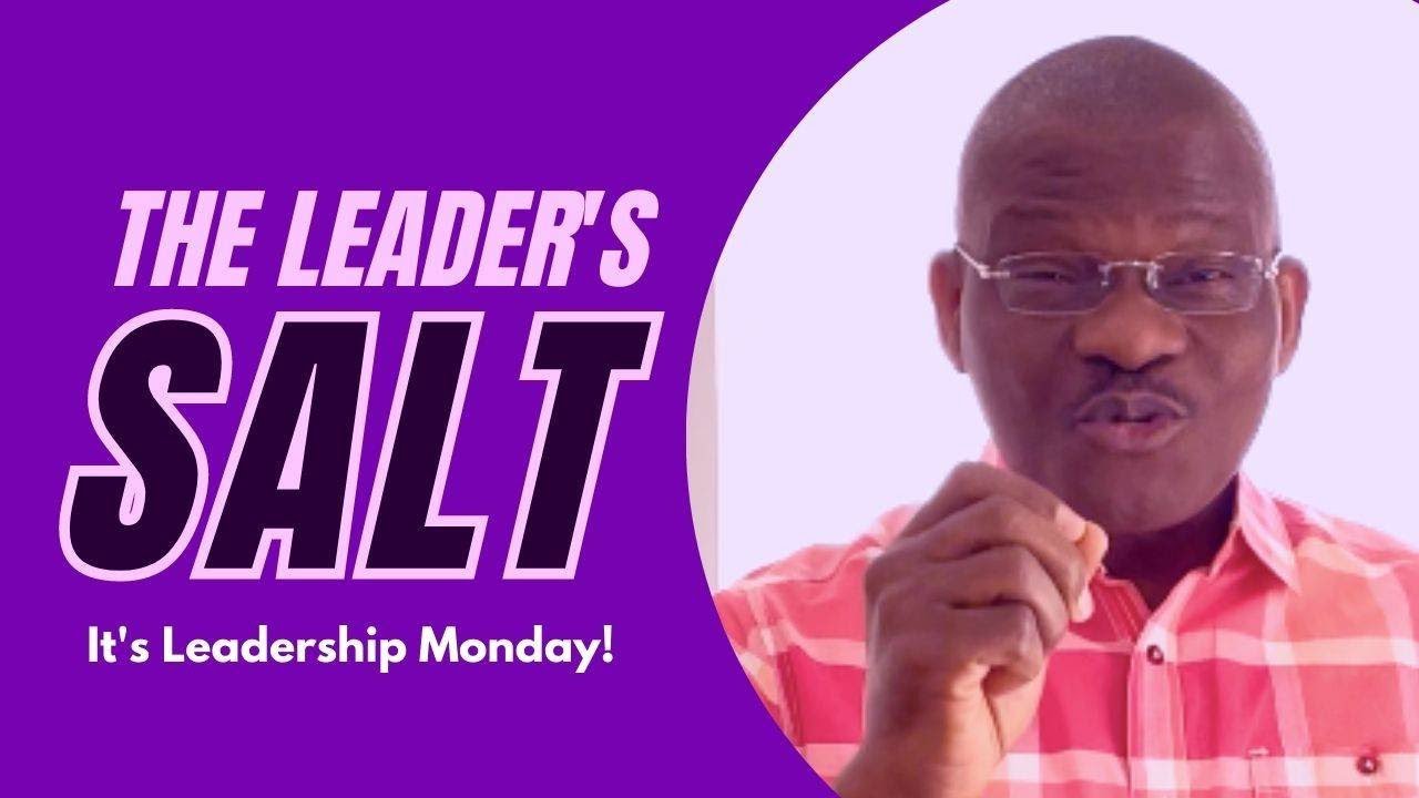 The Leader's Salt | Leadership Monday | 5th June 2023 - YouTube