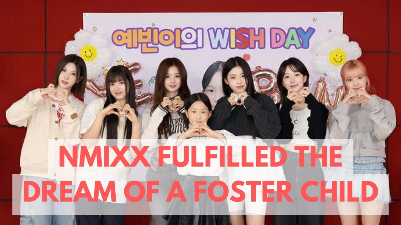 NMIXX MEETING up with a FOSTER child to SUPPORT her DREAM - YouTube