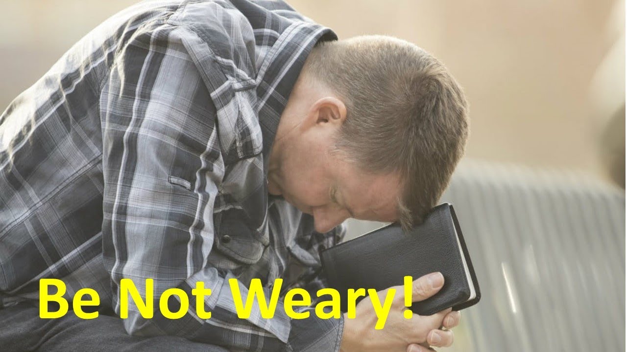 Be Not Weary Oct 20,2024 - YouTube