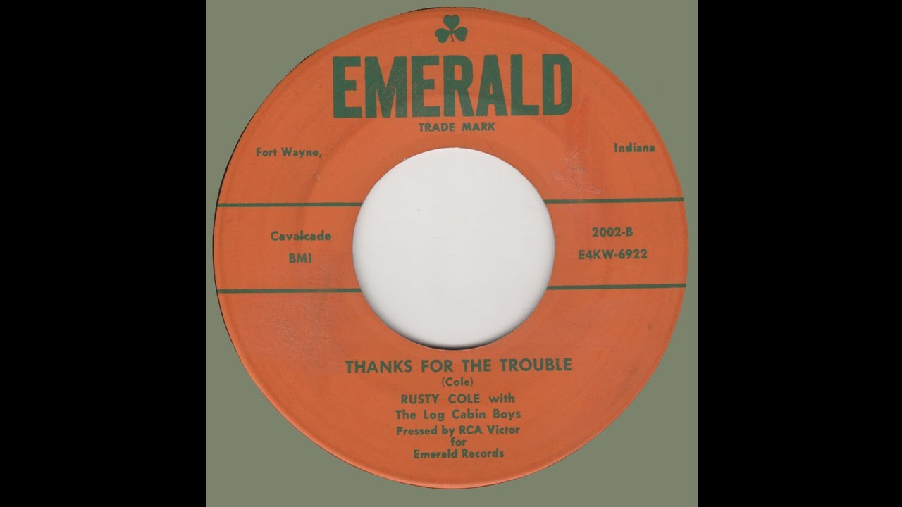 RUSTY COLE with the LOG CABIN BOYS-Thanks For The Trouble EMERALD 2002 ...