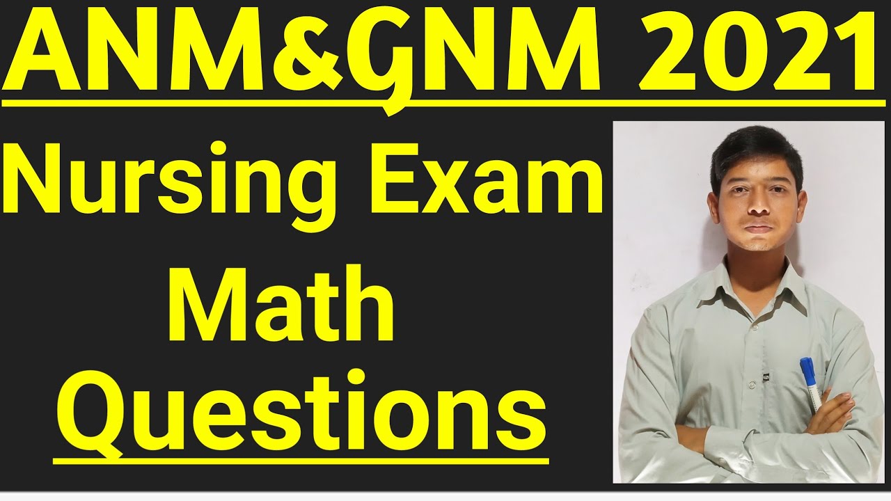 ANM and GNM Nursing Important Math Question 2021 | Nursing Exam Math ...